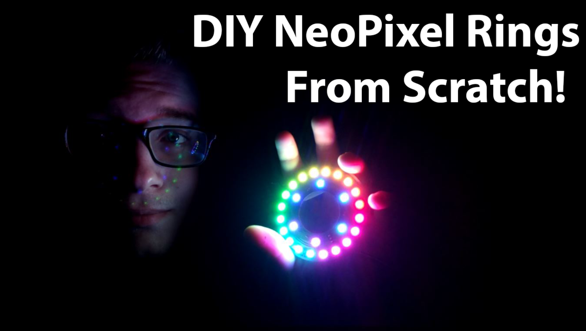 DIY Custom NeoPixel Rings From Scratch! — Wikifab